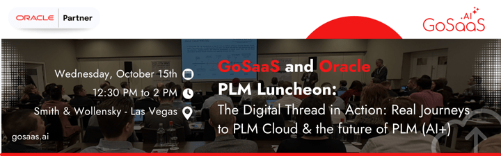 GoSaaS and Oracle Cloud PLM Luncheon at AI World